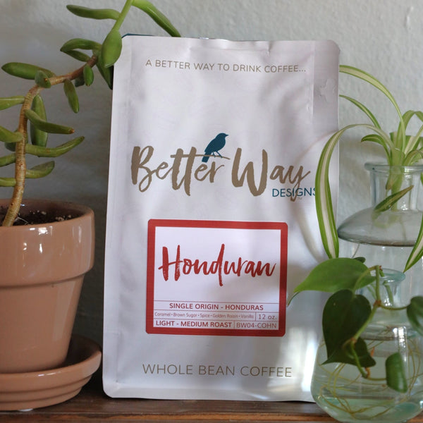 Honduran Coffee – Better Way Designs